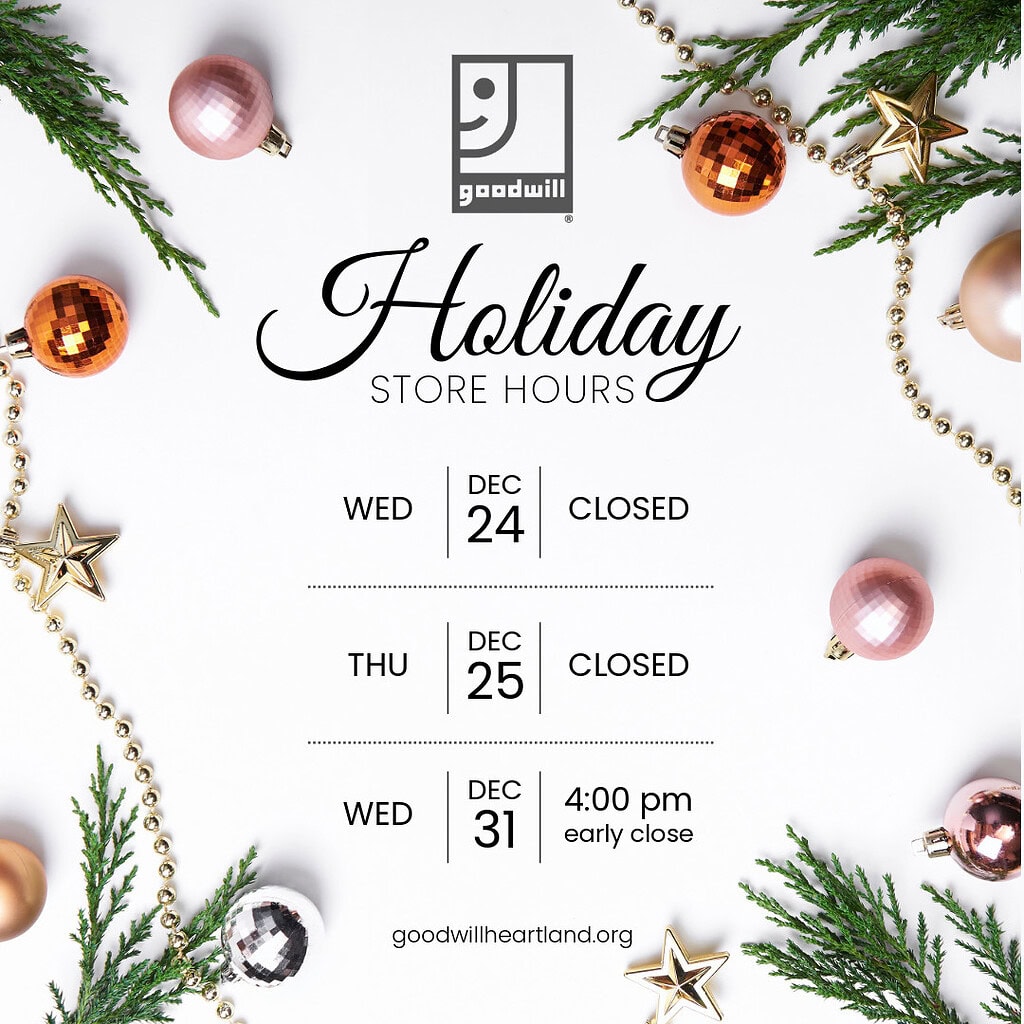 Goodwill Upcoming Holiday Hours - Goodwill of the Heartland